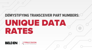 Demystifying Transceiver Part Numbers Part 2: Unique data rates