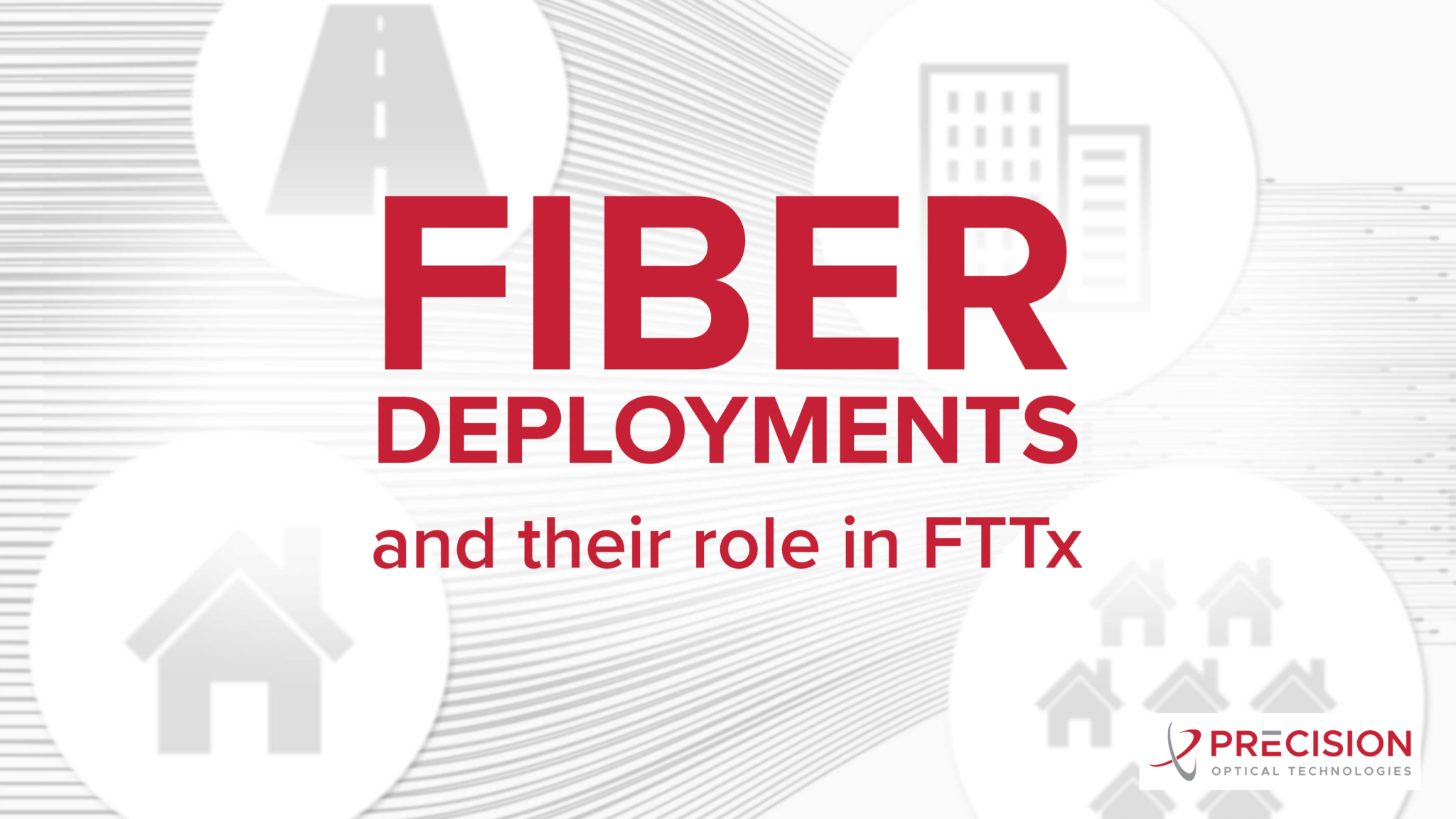 A Network Engineer's Quick Guide to FTTx Evolution - Precision OT